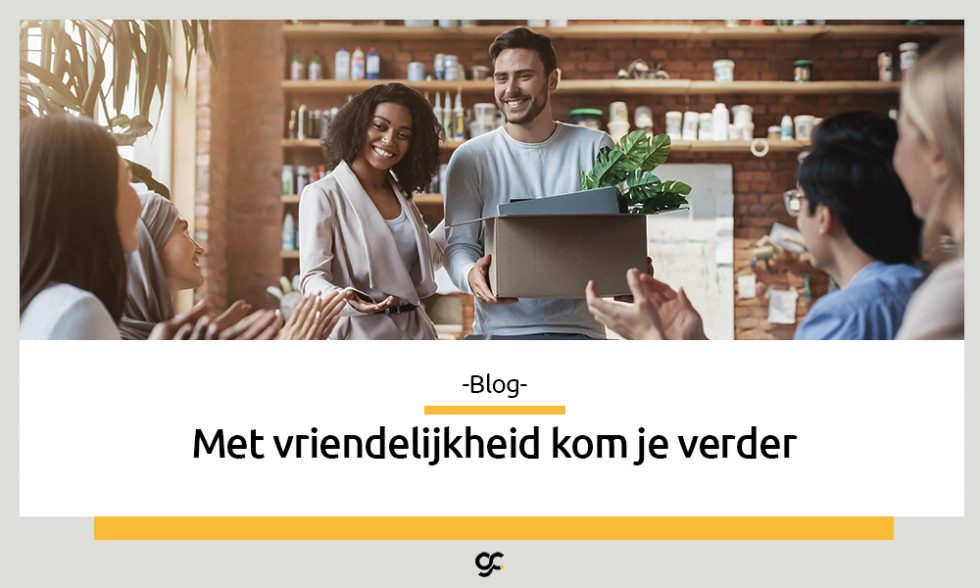 Met vriendelijkheid kom je verder - Gedragscode expert